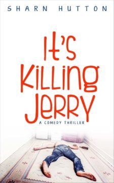 It’s Killing Jerry by Sharn Hutton @SharnHutton1 #extract #giveaway # ...